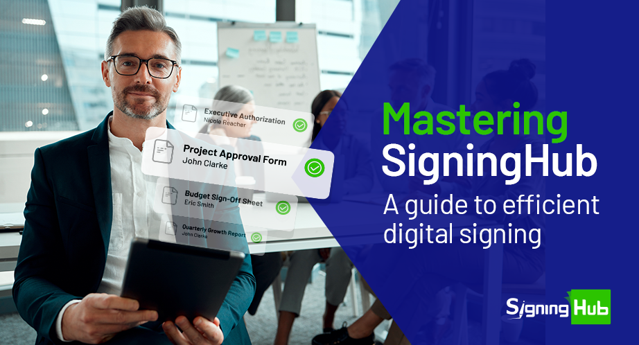 Mastering SigningHub: A guide to efficient digital signing
